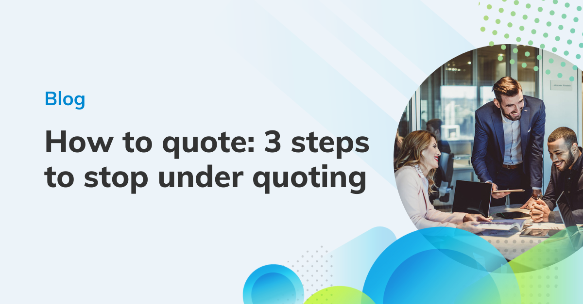 CMap | How to quote correctly - 3 steps to stop under quoting